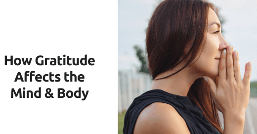 How Gratitude Affects the Mind and Body - Body & Soul Massage