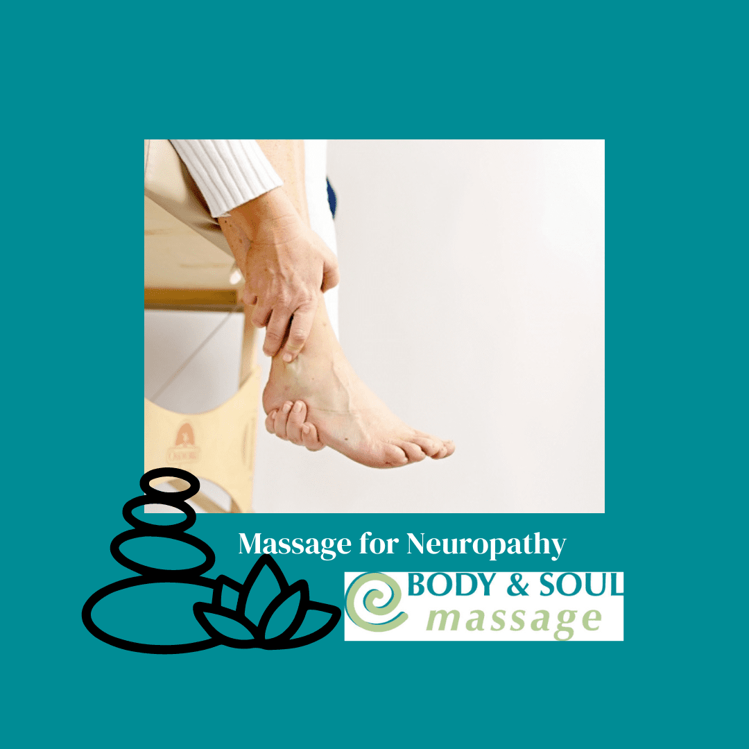 Massage for Neuropathy - Body & Soul Massage